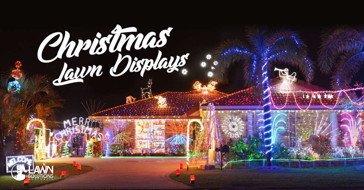 Christmas Lawn Displays | Keeping Your Lawn Healthy - Lawn Solutions ...